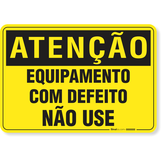 PLACA ATENÇÃO EQUIPAMENTO COM DEFEITO NÃO USE - isinaliza PLACA ATENÇÃO EQUIPAMENTO COM DEFEITO NÃO USE - isinaliza