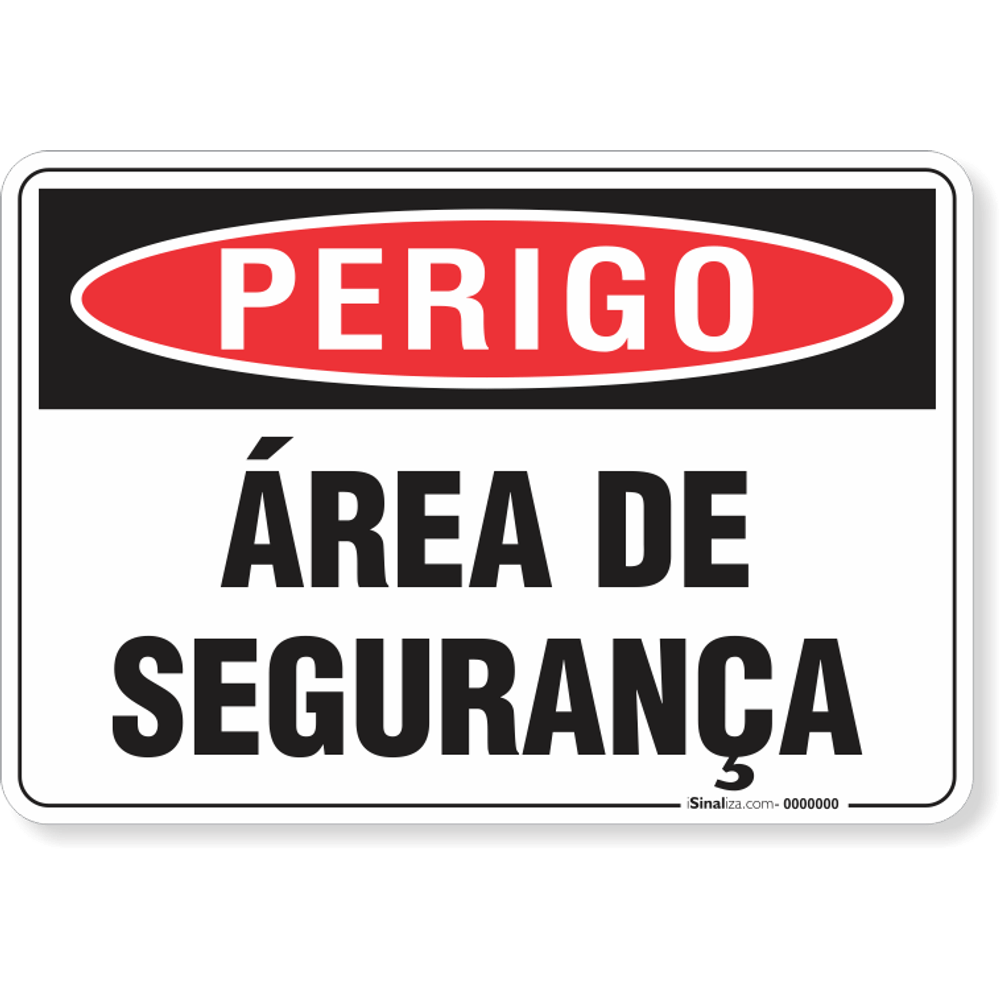PLACA PERIGO ÁREA DE SEGURANÇA - isinaliza