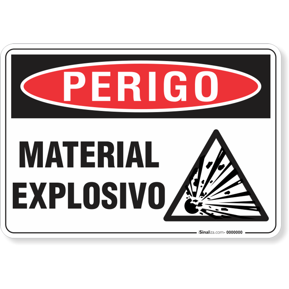 PLACA PERIGO MATERIAL EXPLOSIVO - isinaliza