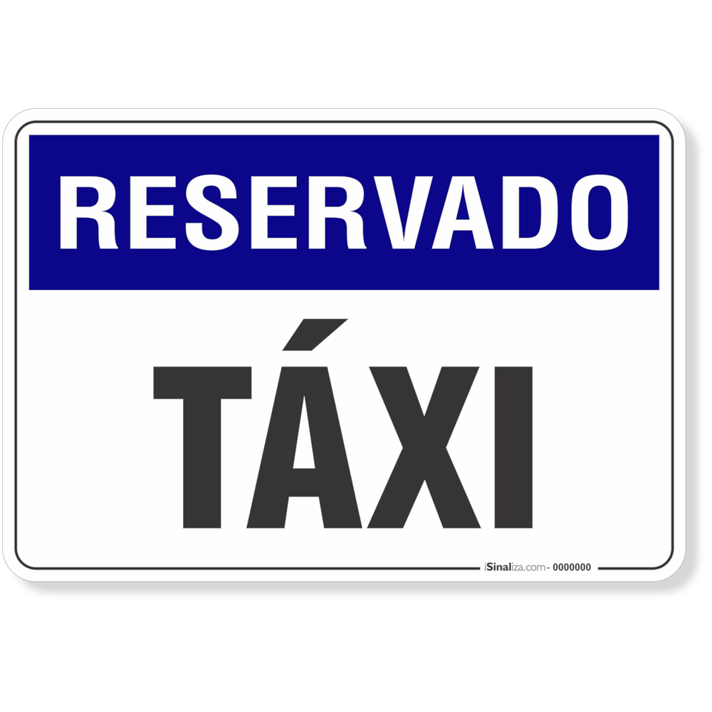 Placa Reservado Táxi - isinaliza